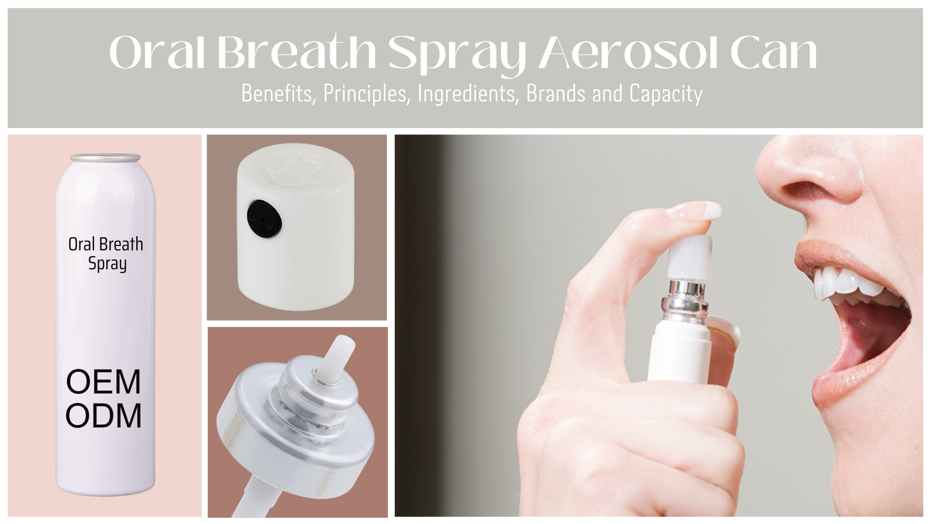 Oral Breath Spray Aerosol Can Guide: Benefits, Principles, Ingredients, Brands and Capacity