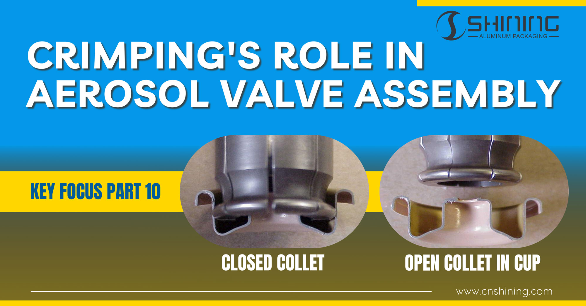 Key Focus Part 10: The Importance of Crimping in Aerosol Valve Assembly