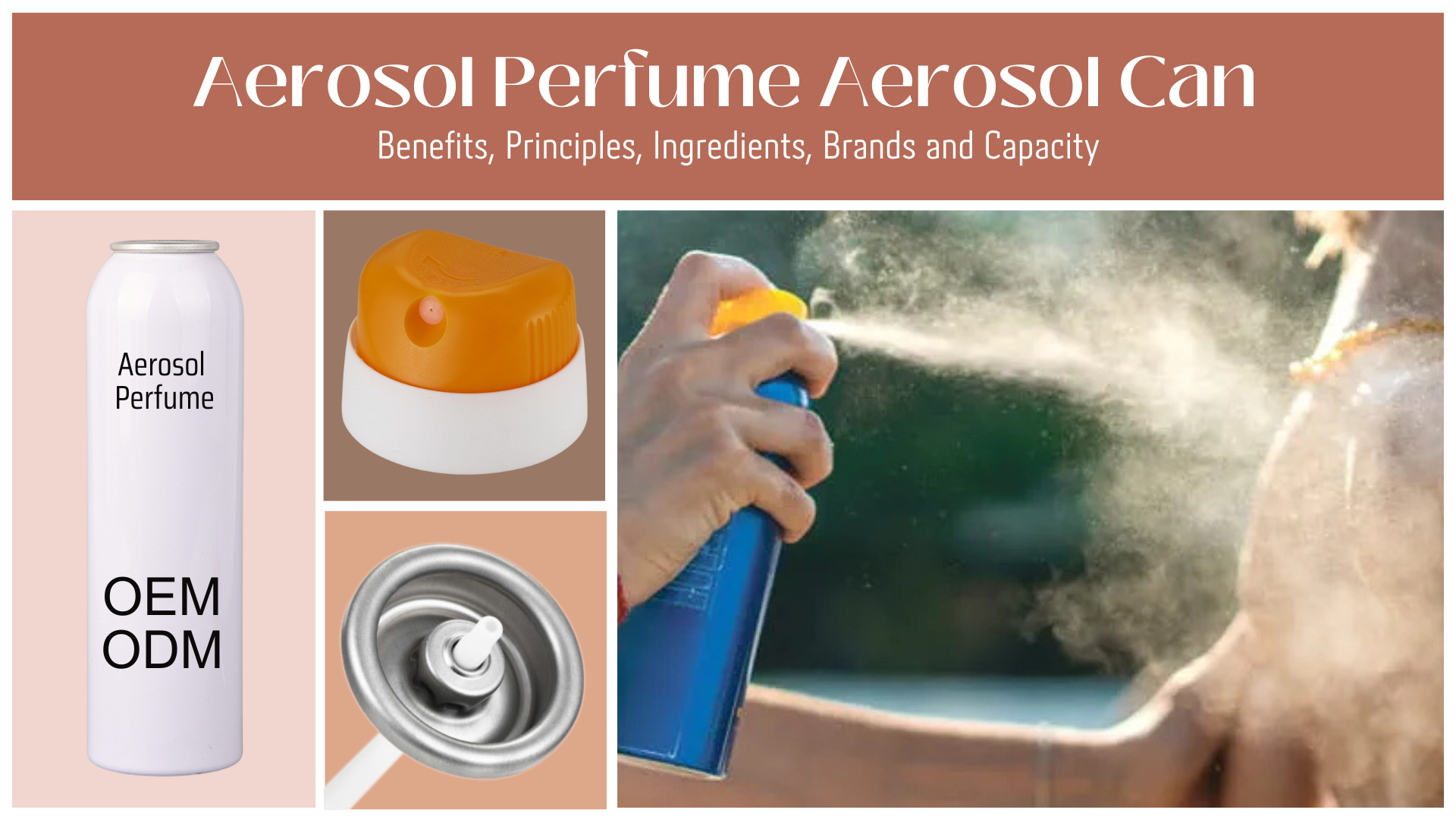 Aerosol Perfume Aerosol Can Guide: Benefits, Principles, Ingredients, Brands, Price and Capacity